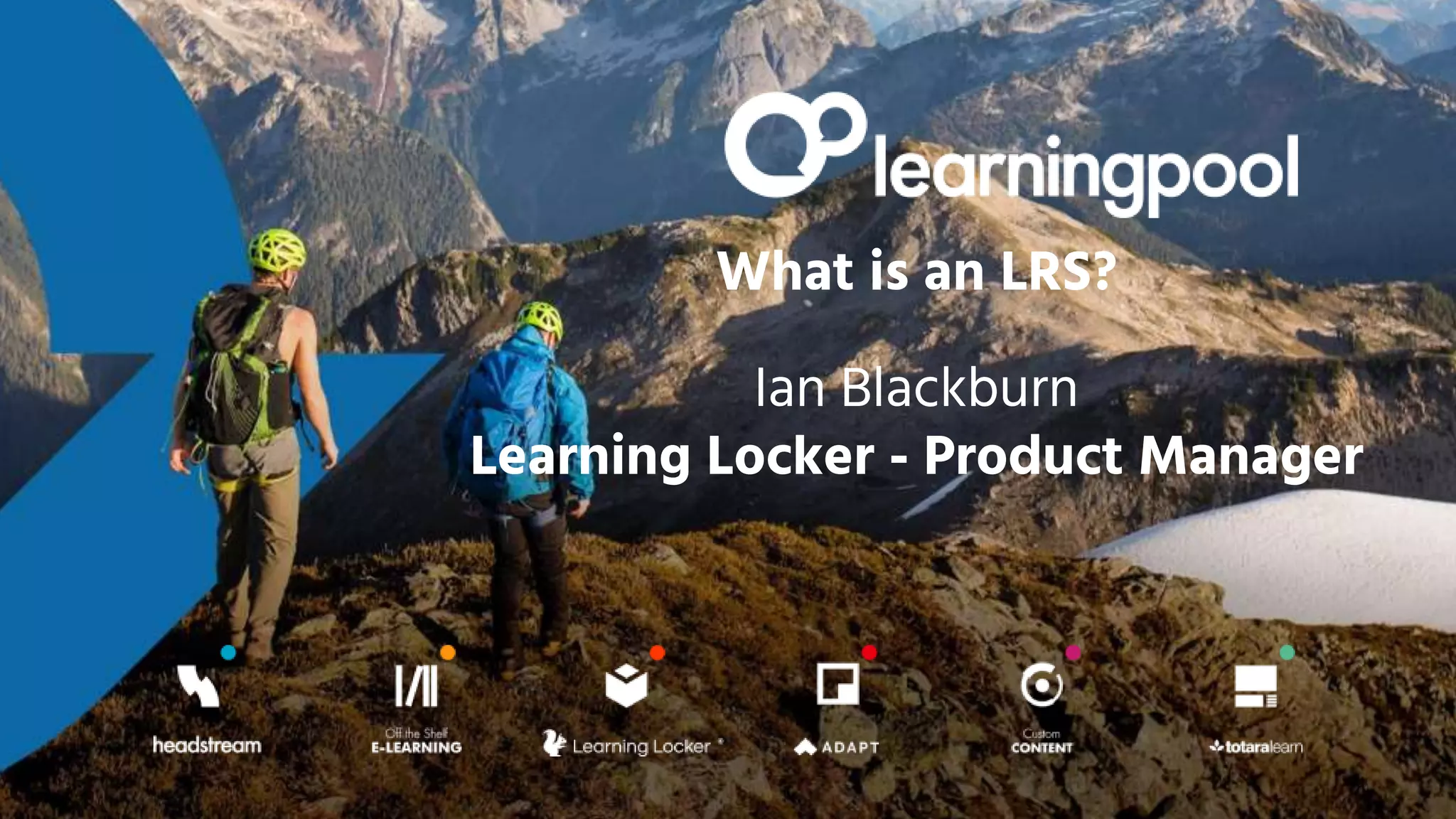Learning Pool Live 2019 - Product Demo - What is an LRS Ian Blackburn | PPT | Free Download