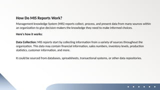 What is an MIS report & How Do MIS Reports Work? | PPTX