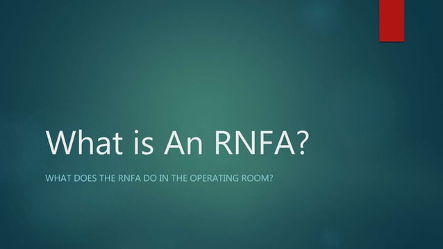 What is an RNFA? | PPTX