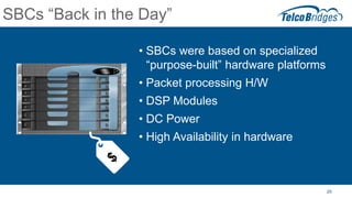What is an SBC? A look at the role of the Session Border Controller | PPTX