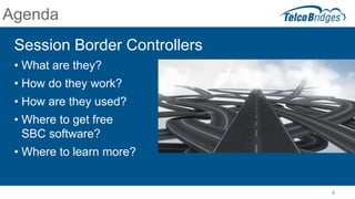 What is an SBC? A look at the role of the Session Border Controller | PPTX