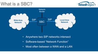 What is an SBC? A look at the role of the Session Border Controller | PPTX