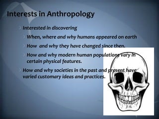 What is anthropology | PPTX