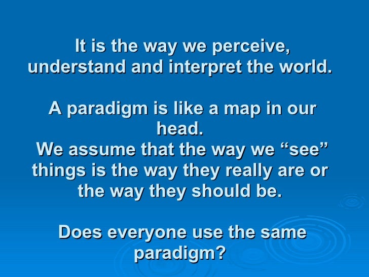 What Is A Paradigm Ppt