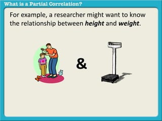 What is a partial correlation? | PPTX