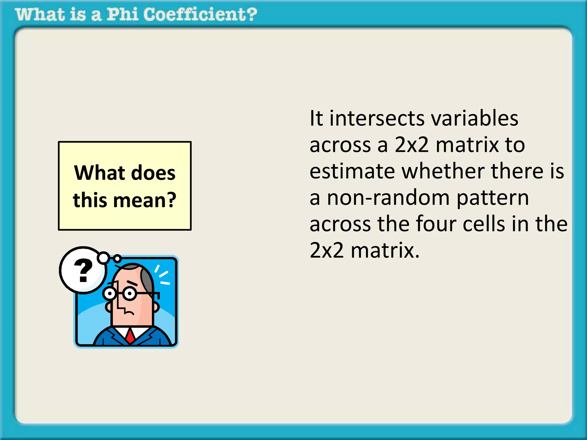 What is a phi coefficient? | PPTX