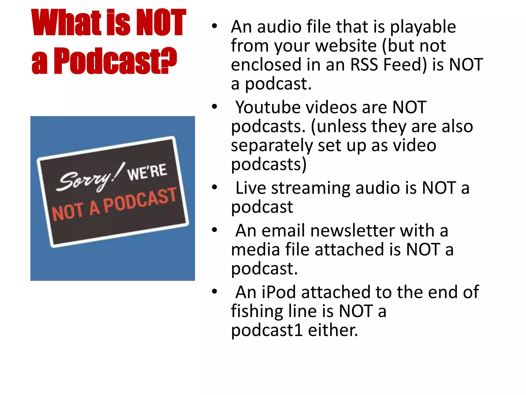 What is a podcast? | PPTX