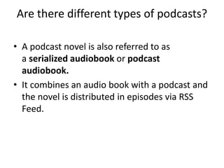 What is a podcast? | PPTX