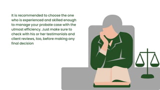 What is a Probate Attorney & Do I Need One.pptx