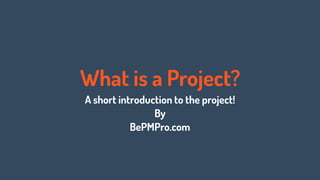 What is a project | PDF