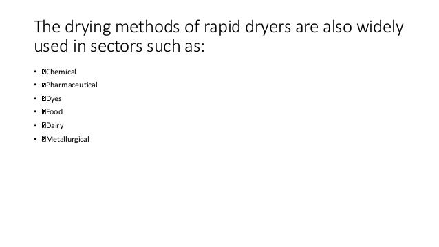 What is a Rapid Dryer, And How Does It Work? What is Its Purpose? | PPTX