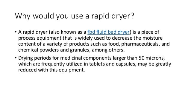 What is a Rapid Dryer, And How Does It Work? What is Its Purpose? | PPTX