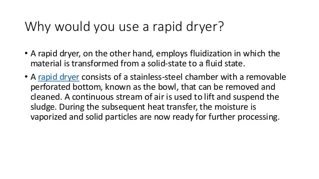 What is a Rapid Dryer, And How Does It Work? What is Its Purpose? | PPTX