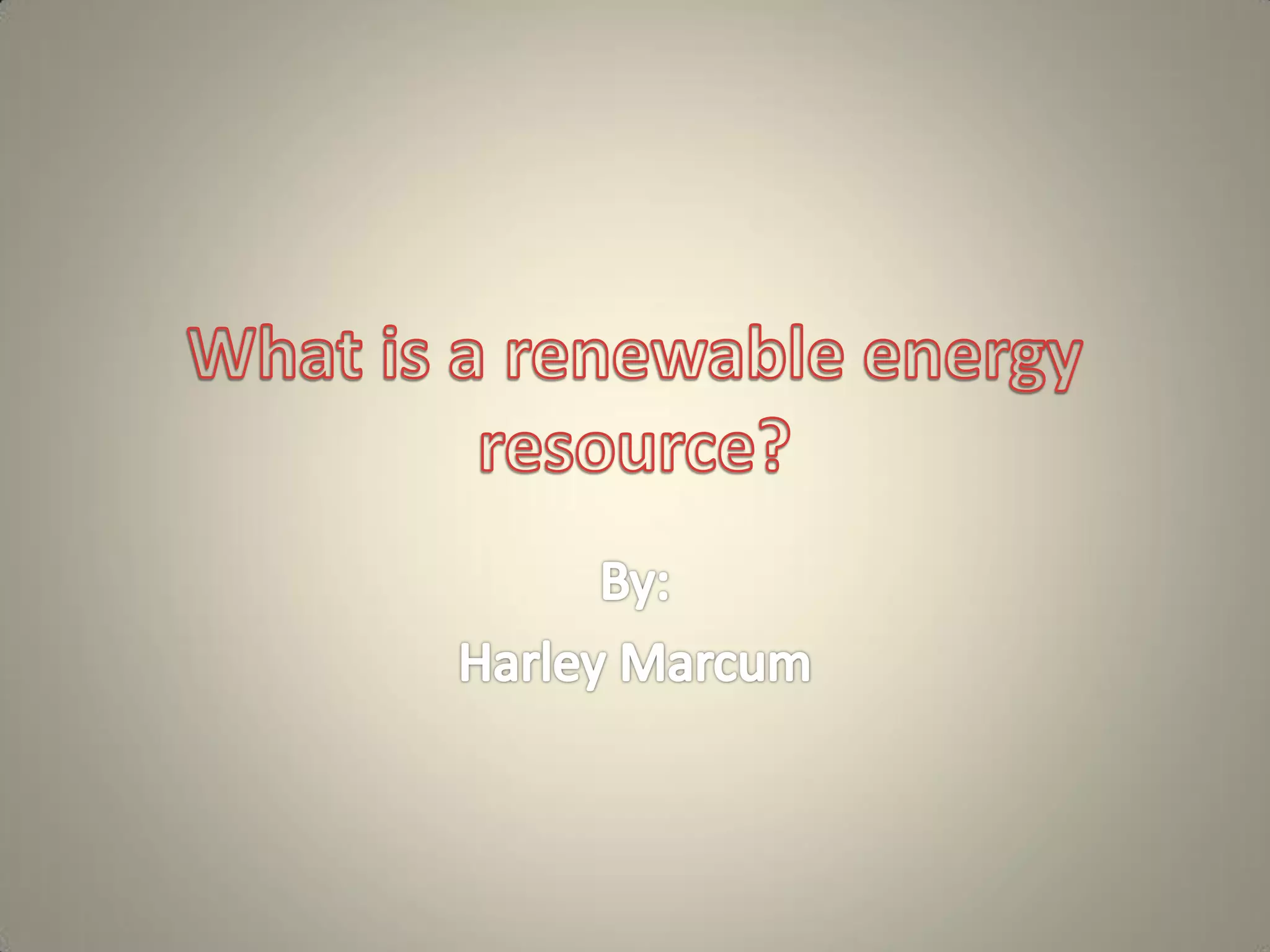 What is a renewable energy resource | PDF
