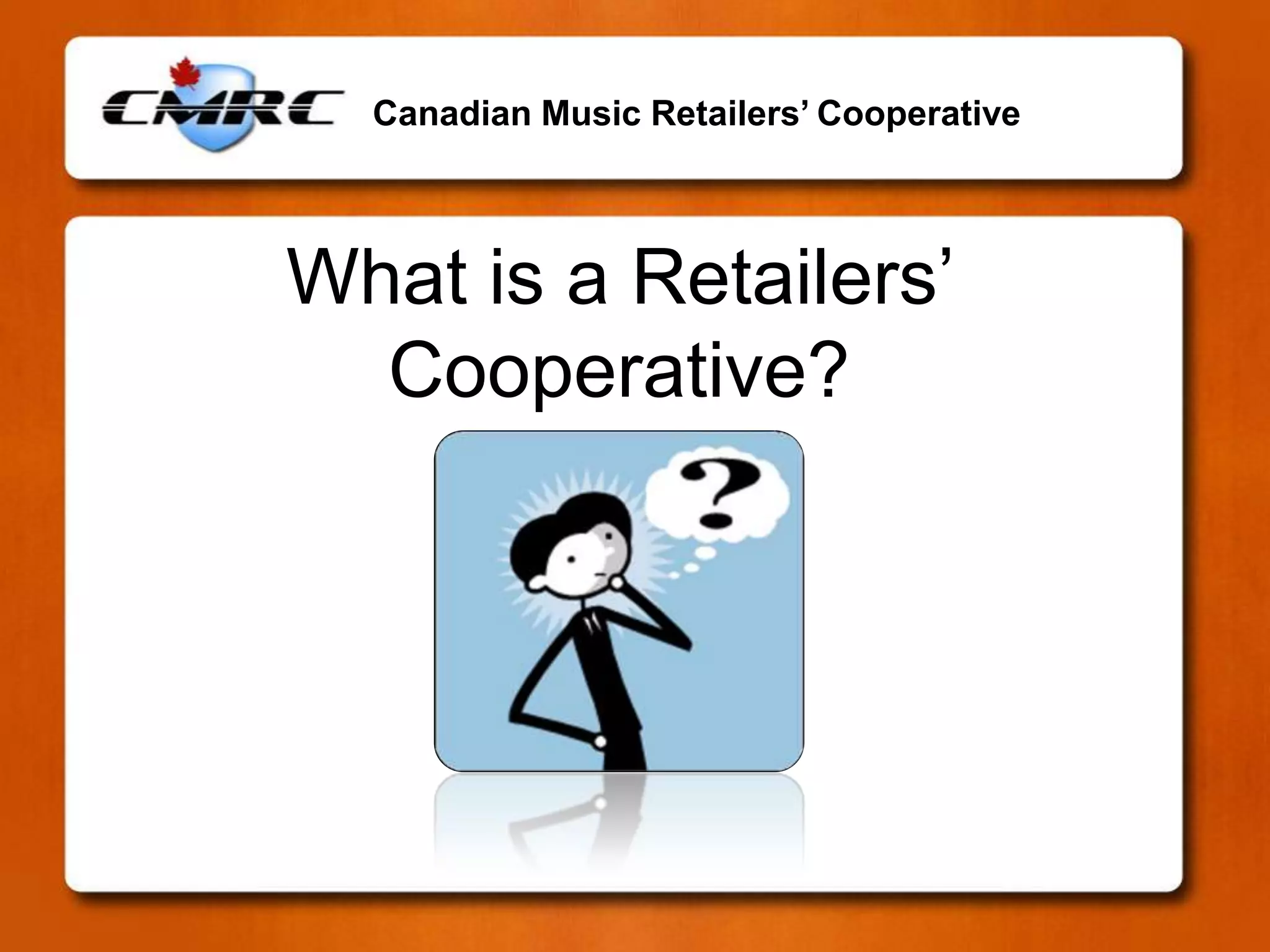 What is a Retailers’ Cooperative? | PPTX