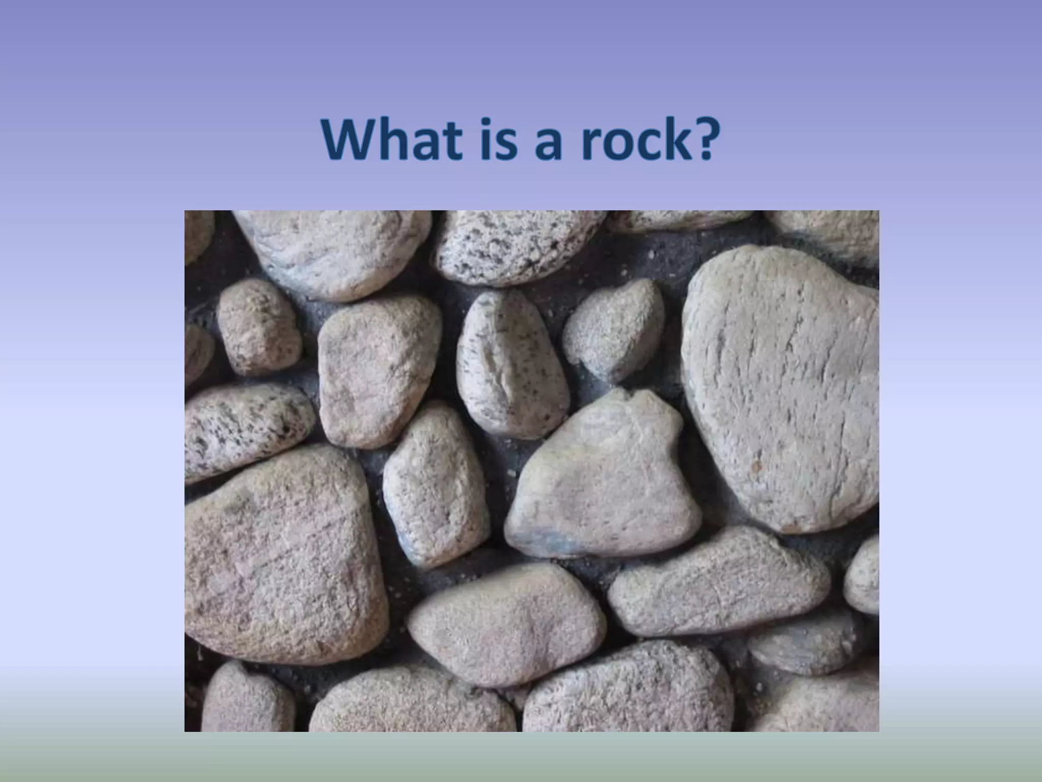 What is a rock | PPTX