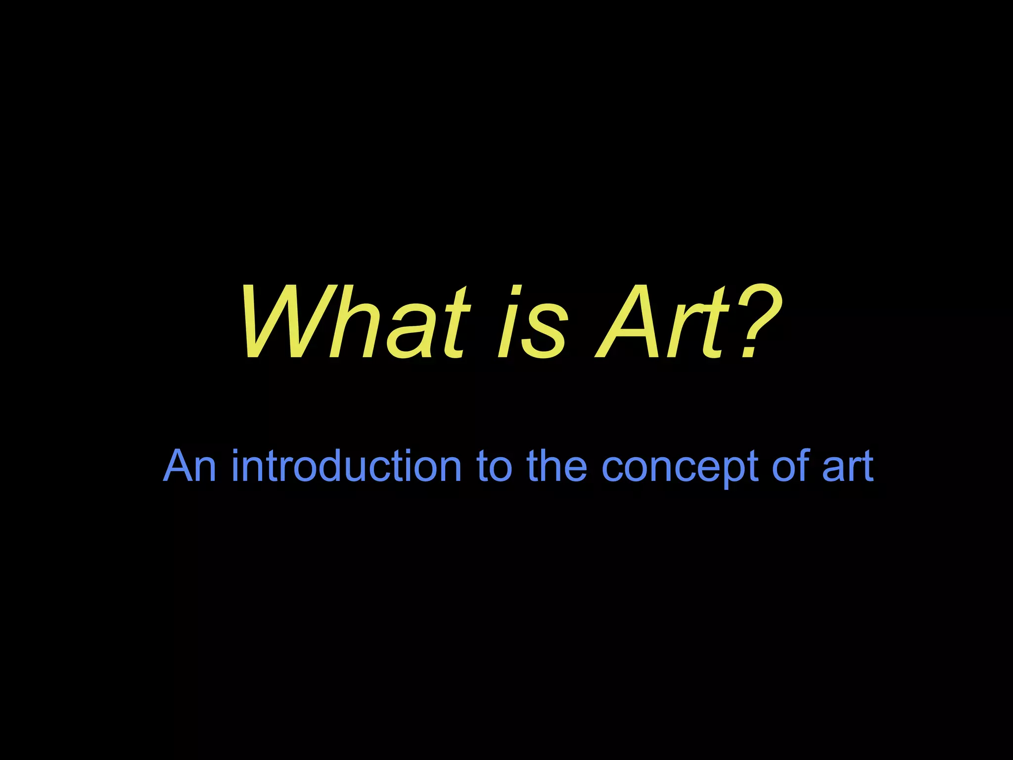 What is art | PPT | Free Download