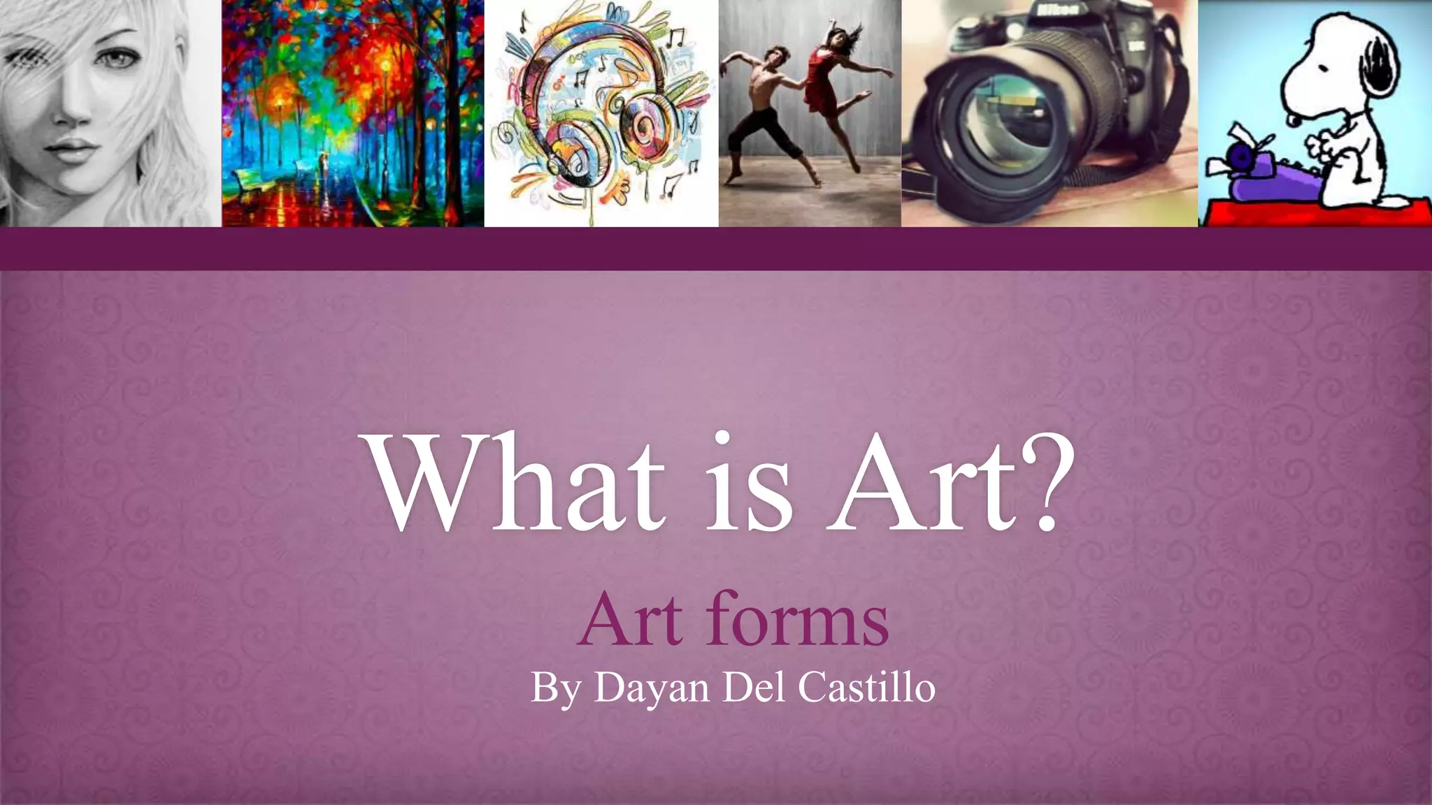 What is art ans art forms | PPTX
