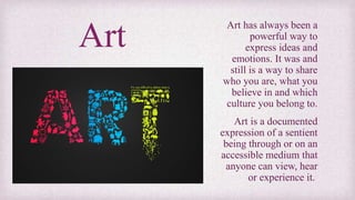 What is art ans art forms | PPTX