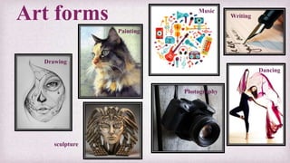 What is art ans art forms | PPTX