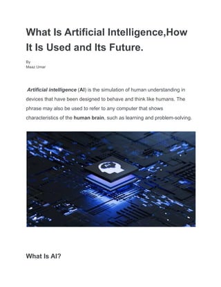 What Is Artificial Intelligence,How It Is Used and Its Future.pdf