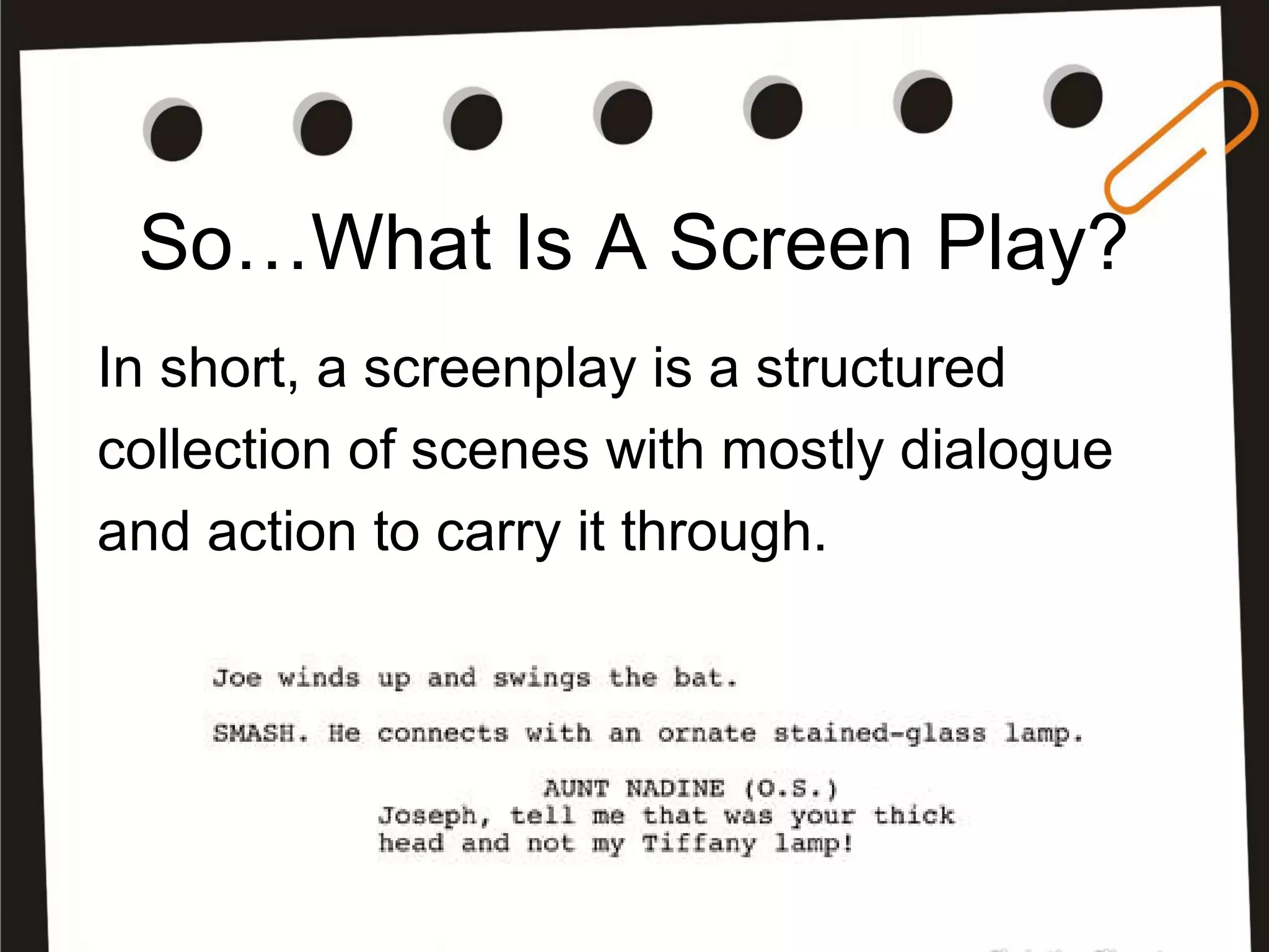 What is a screenplay - A Beginner's Guide To Screenplay Writing | PPT ...