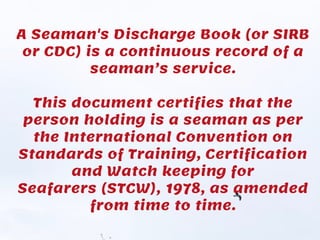 What does a seaman discharge book mean ? Do you require to apply a ...