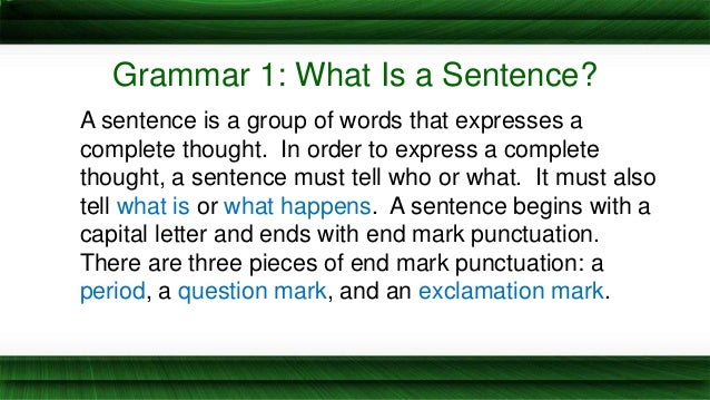 What Is a Sentence? Unit 1