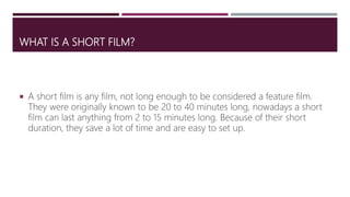 What is a short film | PPTX | Video Production | Content Production