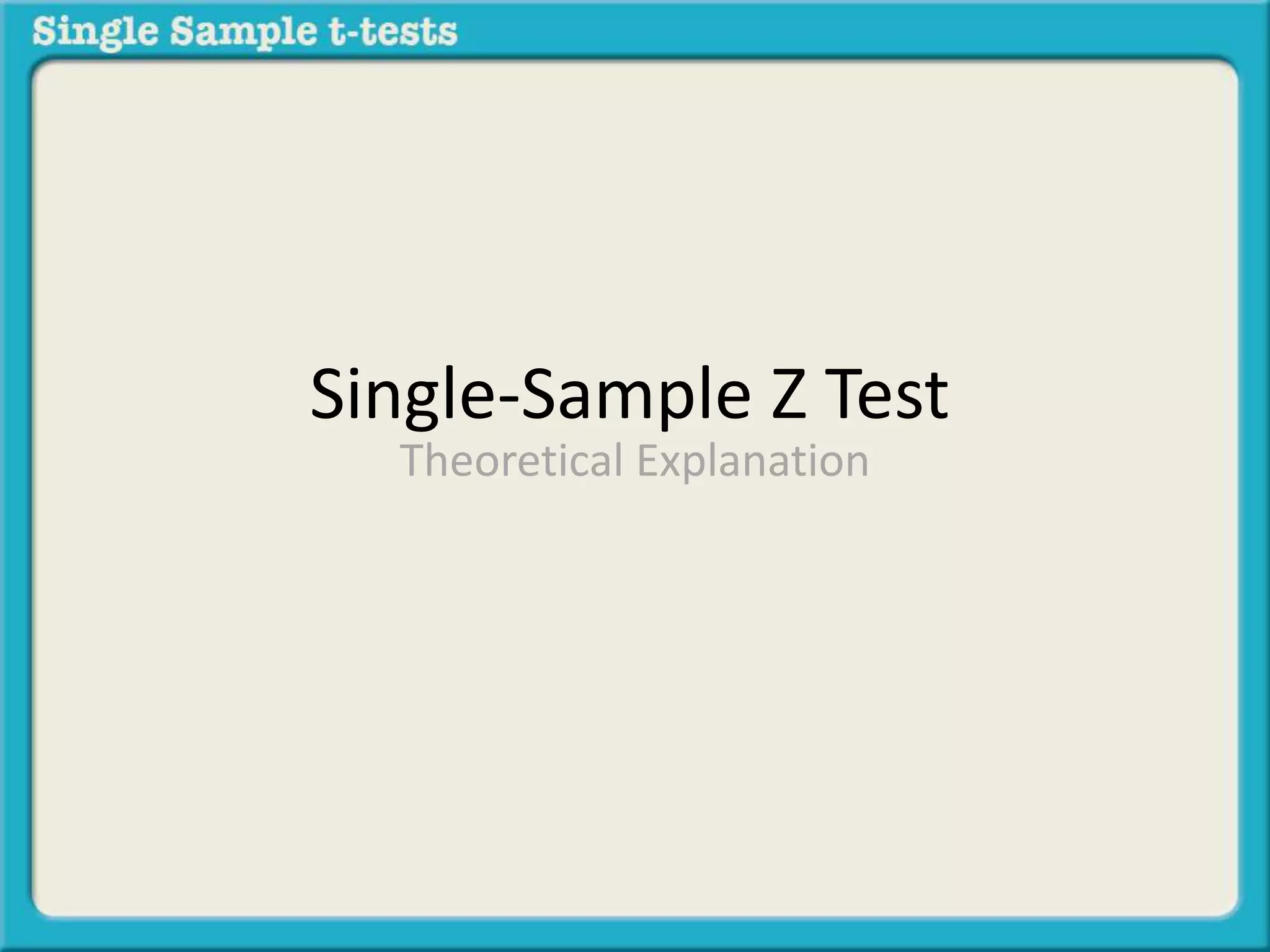 What is a Single Sample Z Test? | PPTX