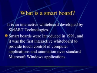 What Is A Smart Board | PPT | Computer Peripherals | Computing
