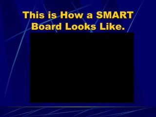 What Is A Smart Board | PPT | Computer Peripherals | Computing