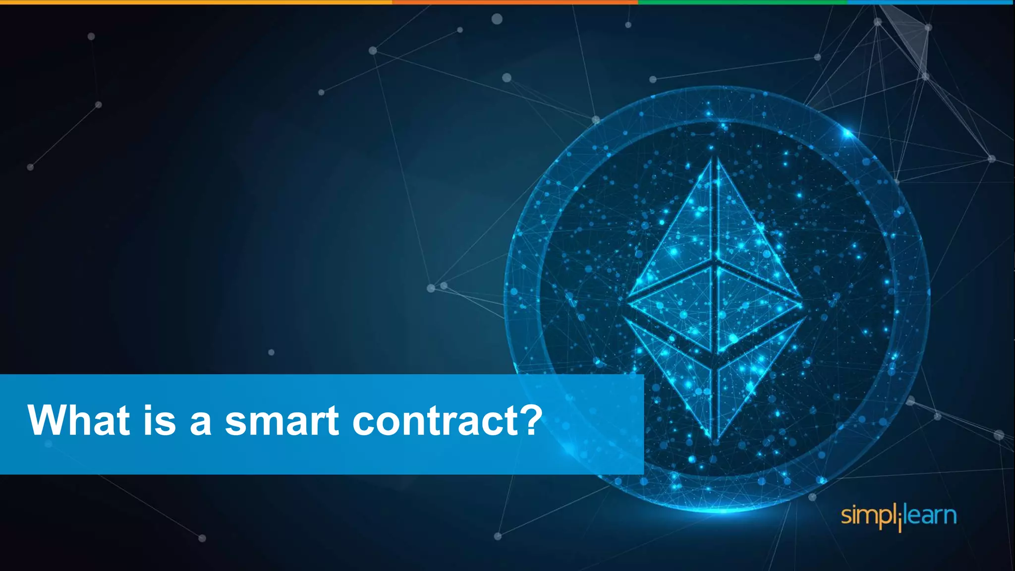 What is A Smart Contract? | Smart Contracts Tutorial | Smart Contracts in Blockchain ...