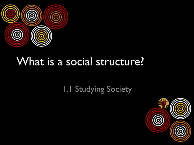 AQA GCSE Sociology - What is a social structure? | PPT