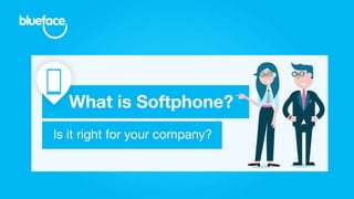 What is a Softphone? | PPTX