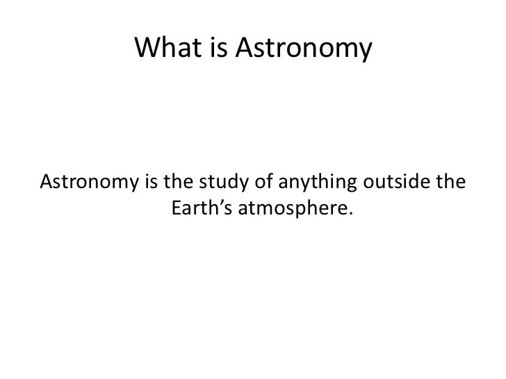 What is astronomy