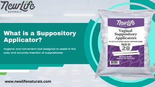 What is a Veginal Suppository Applicator? | PPT