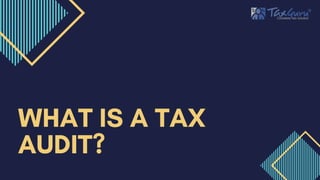 What is a Tax Audit? | PPTX