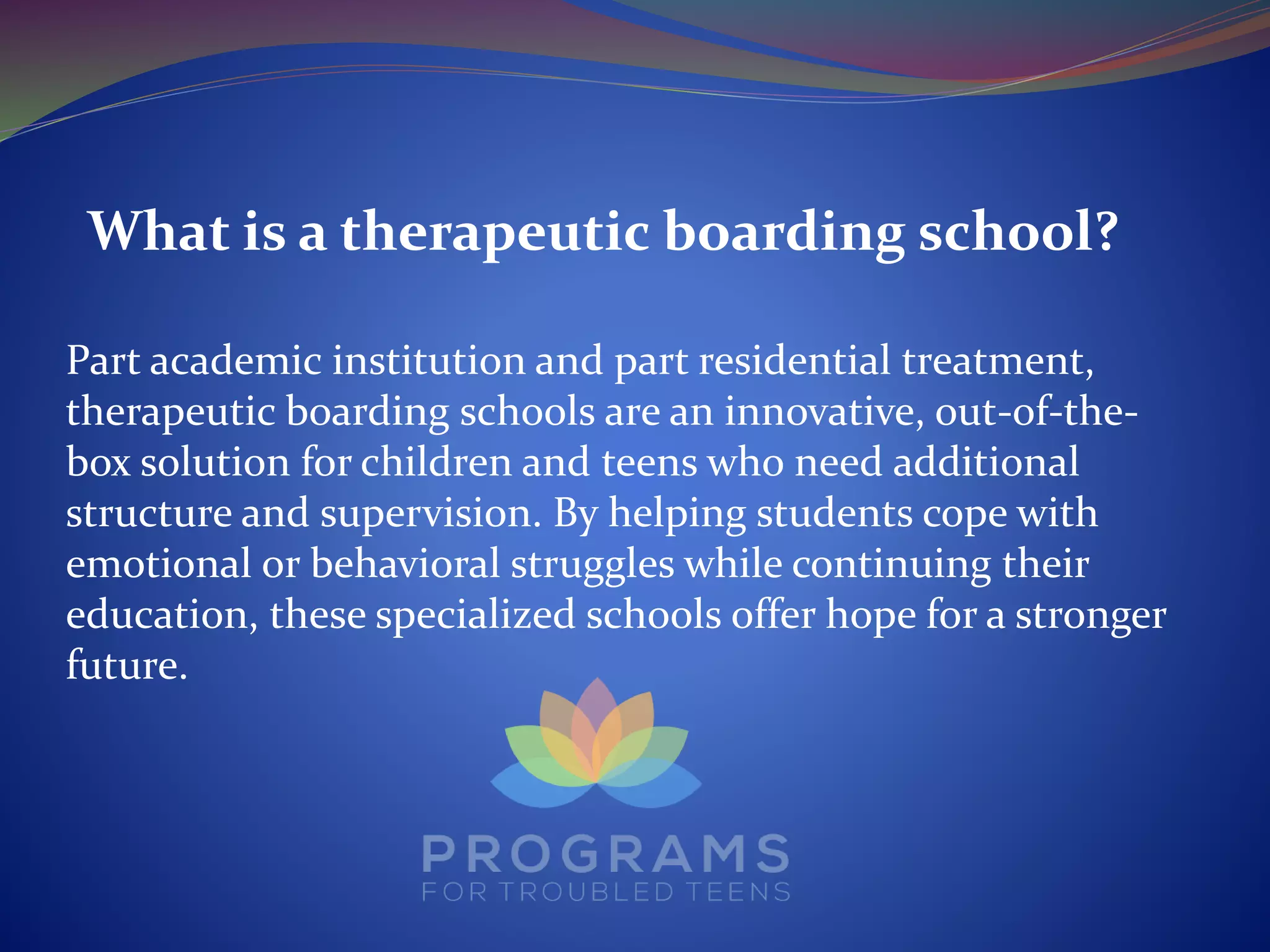 What is A Therapeutic Boarding School? | PPTX | Mental Health ...