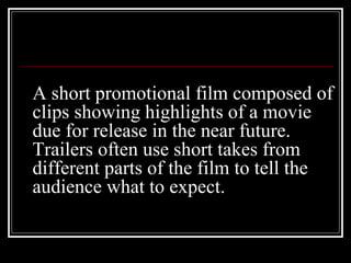What is a trailer? | PPT | Movies | Entertainment