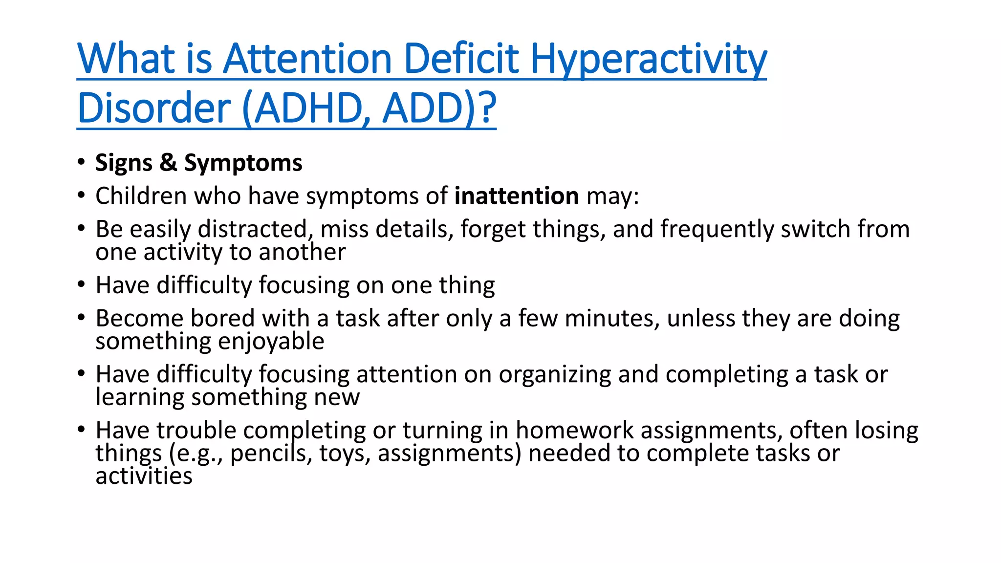 What is Attention Deficit Hyperactivity Disorder (ADHD.pptx