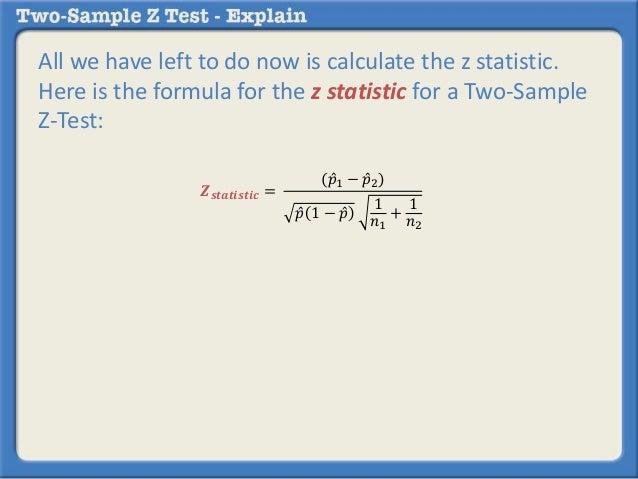What is a two sample z test?