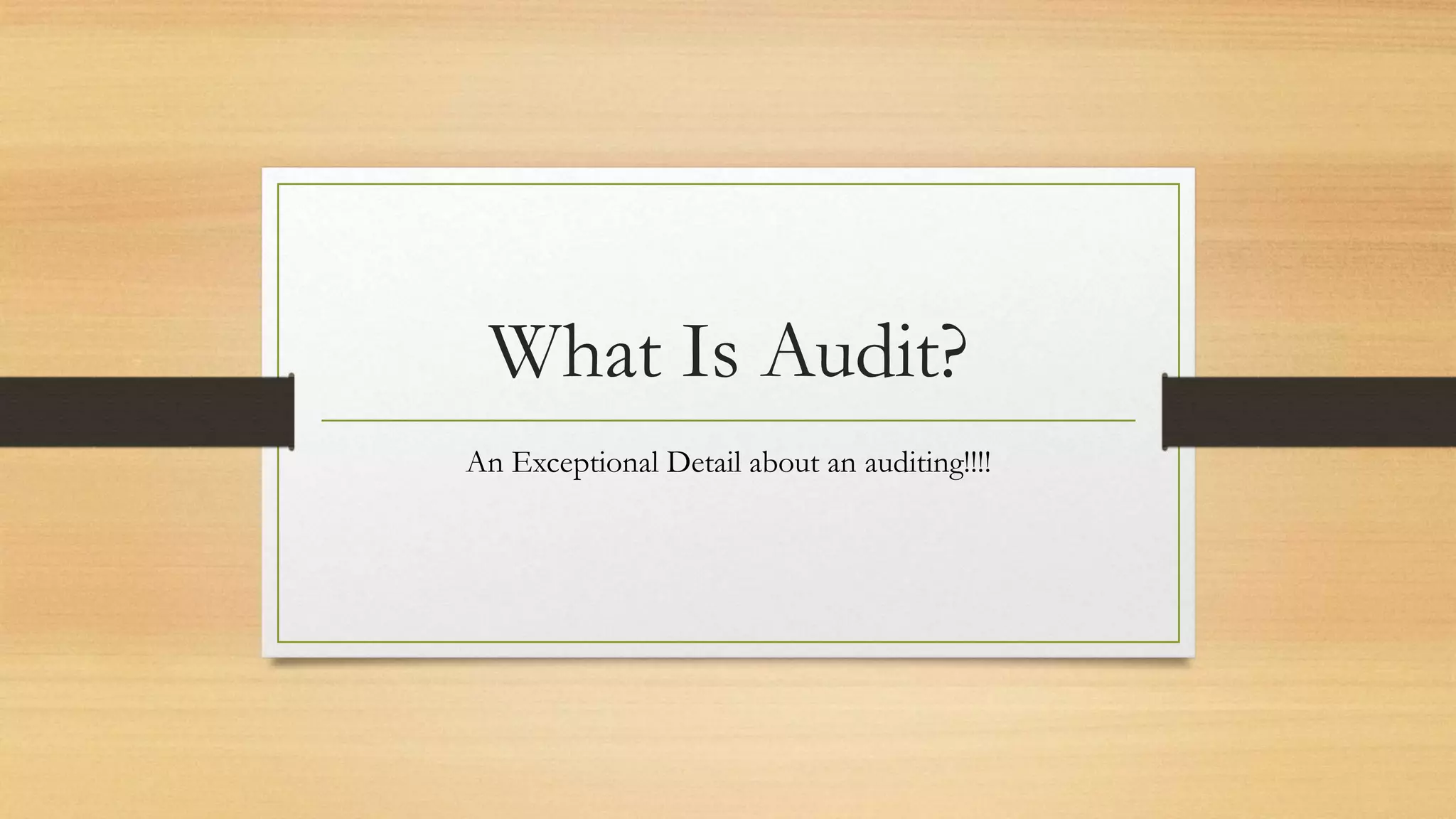 What is audit | PPTX