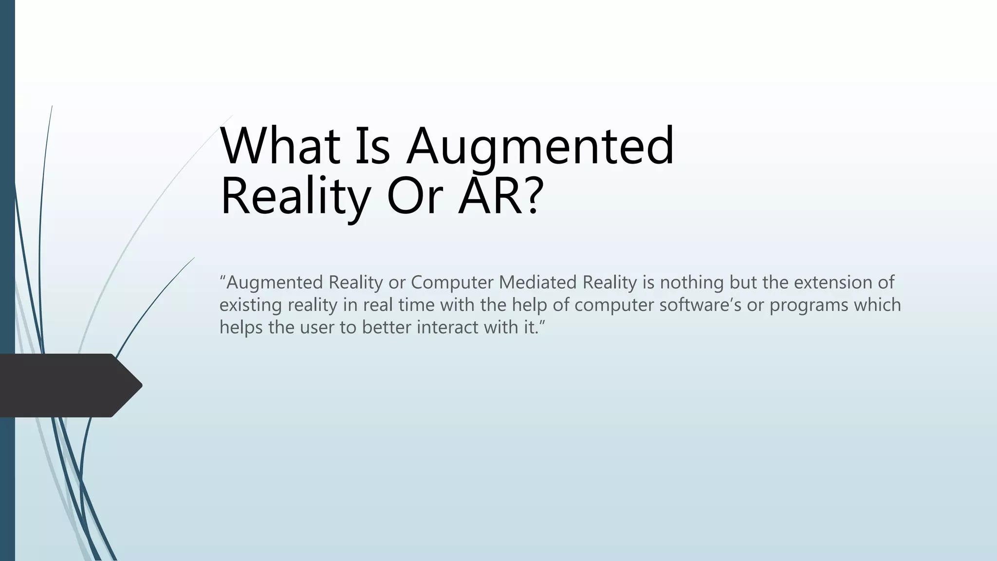 What Is Augmented Reality or AR? | PPT