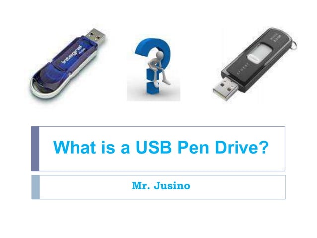 What is a USB Pen Drive? | PPTX