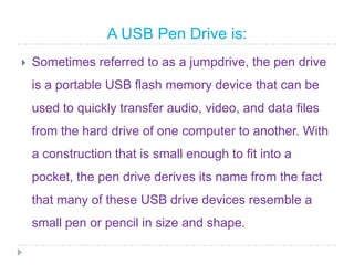 What is a USB Pen Drive PPT