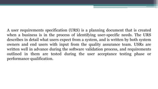 What Is a User Requirements Specification? | PPTX