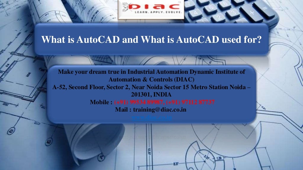 What is auto cad and what is AutoCAD used for?