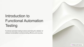 What is Automation Functional Testing & Its Importance | PPTX
