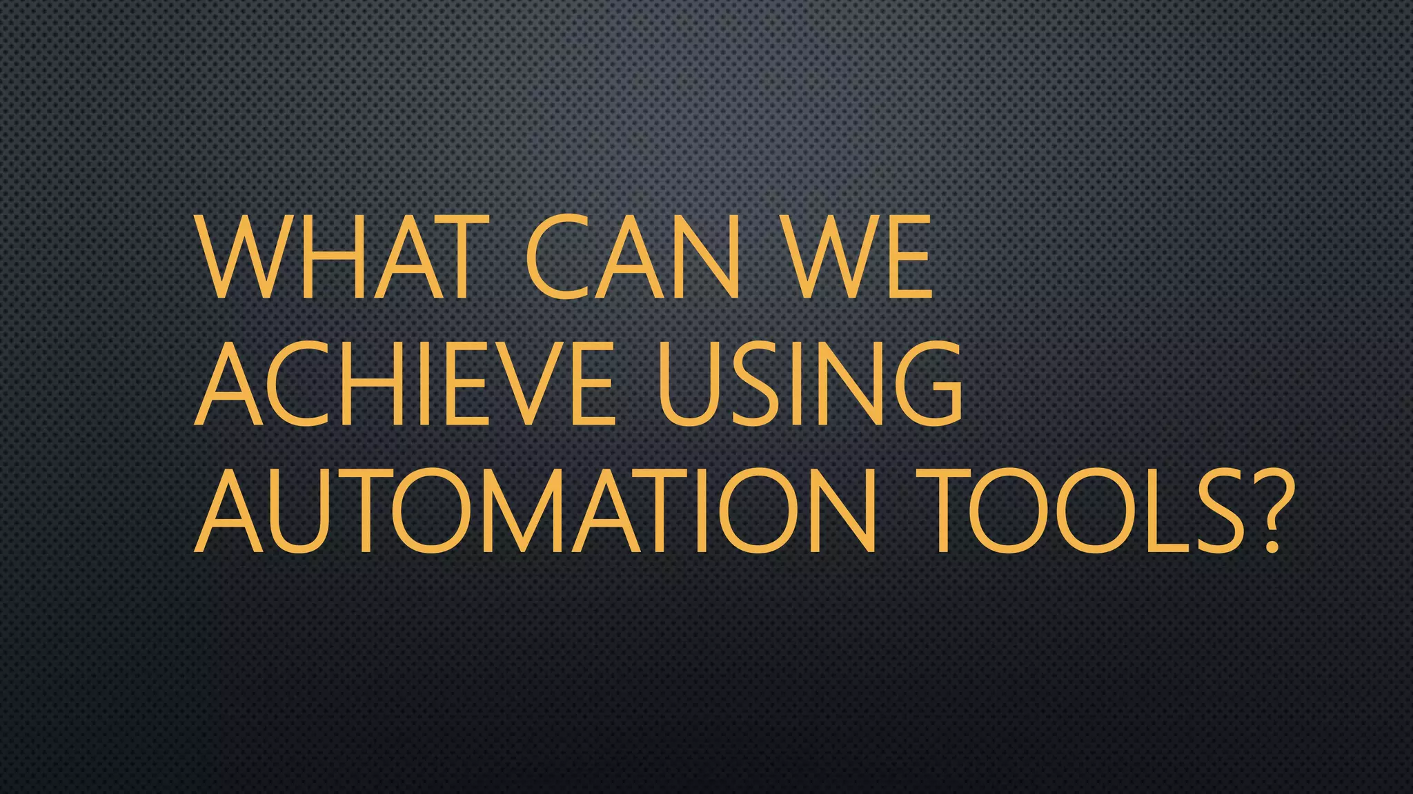 What is automation testing | David Tzemach | PPT